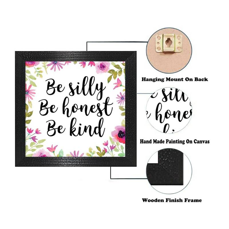 Gallery99 Black Frame "Be Silly Be Honest Be Kind" Motivational ...