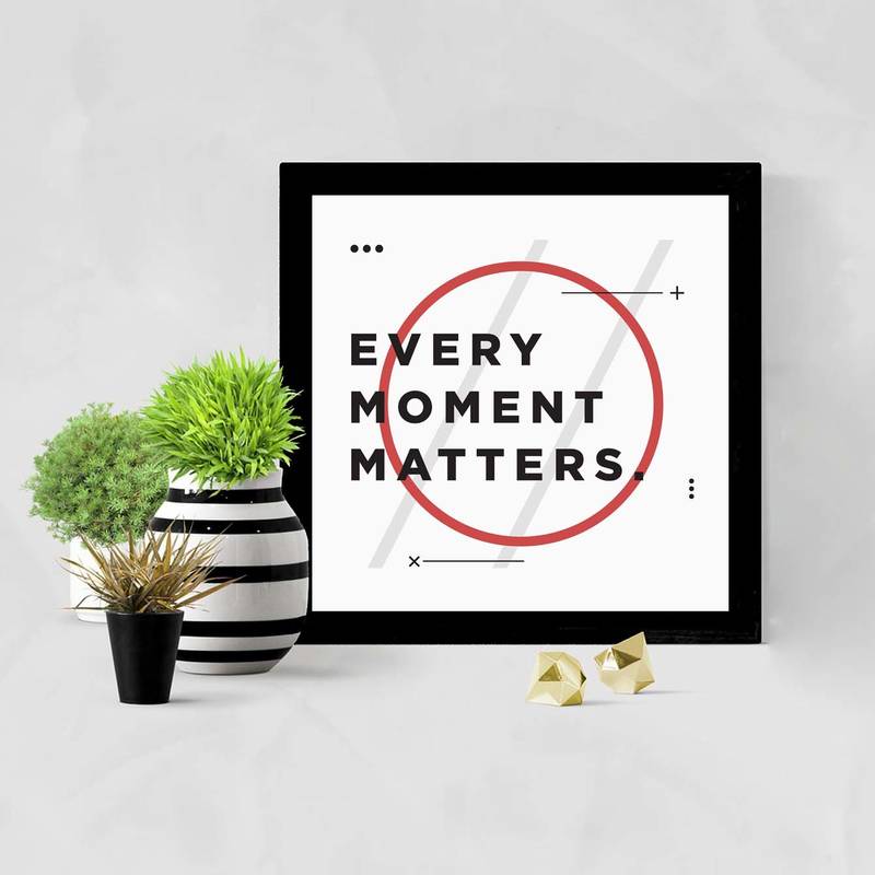 Every Moment Matter Office Black Framed Wall Hanging Art Print for ...