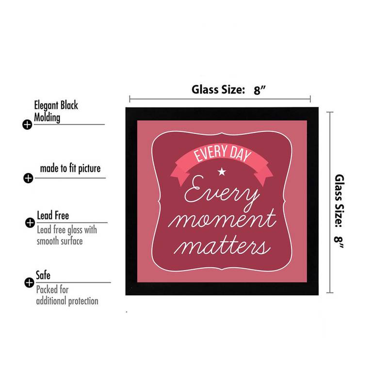 Everyday Every Moment Matter Motivational Black Framed Wall Hanging Art ...