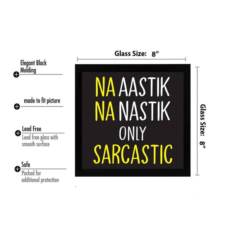 Na Aastik Na Nastik Only Sarcastic Humour Black Framed Wall Hanging Art ...